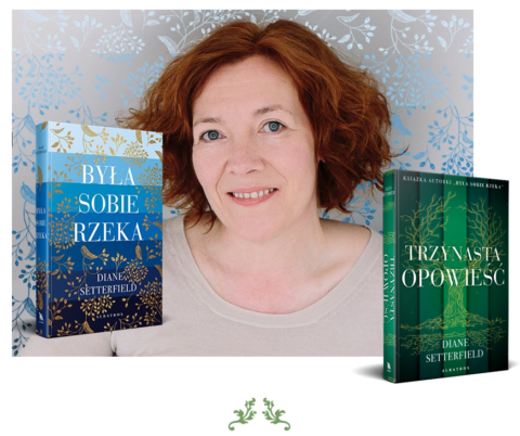 Spektakularny debiut Diane Setterfield, autorki powieści "Była sobie ...