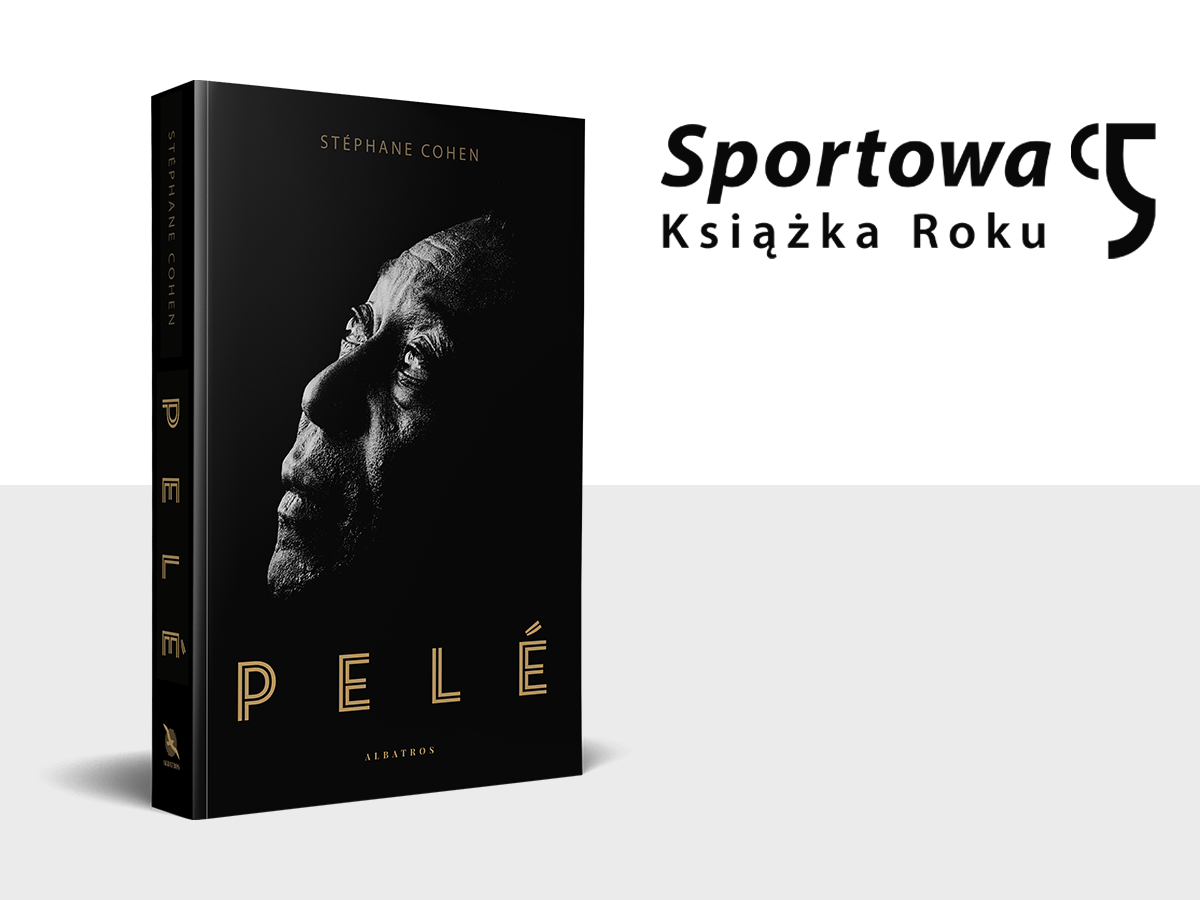 Biografia Roku - PELÉ, Stéphane Cohen - Wydawnictwo Albatros